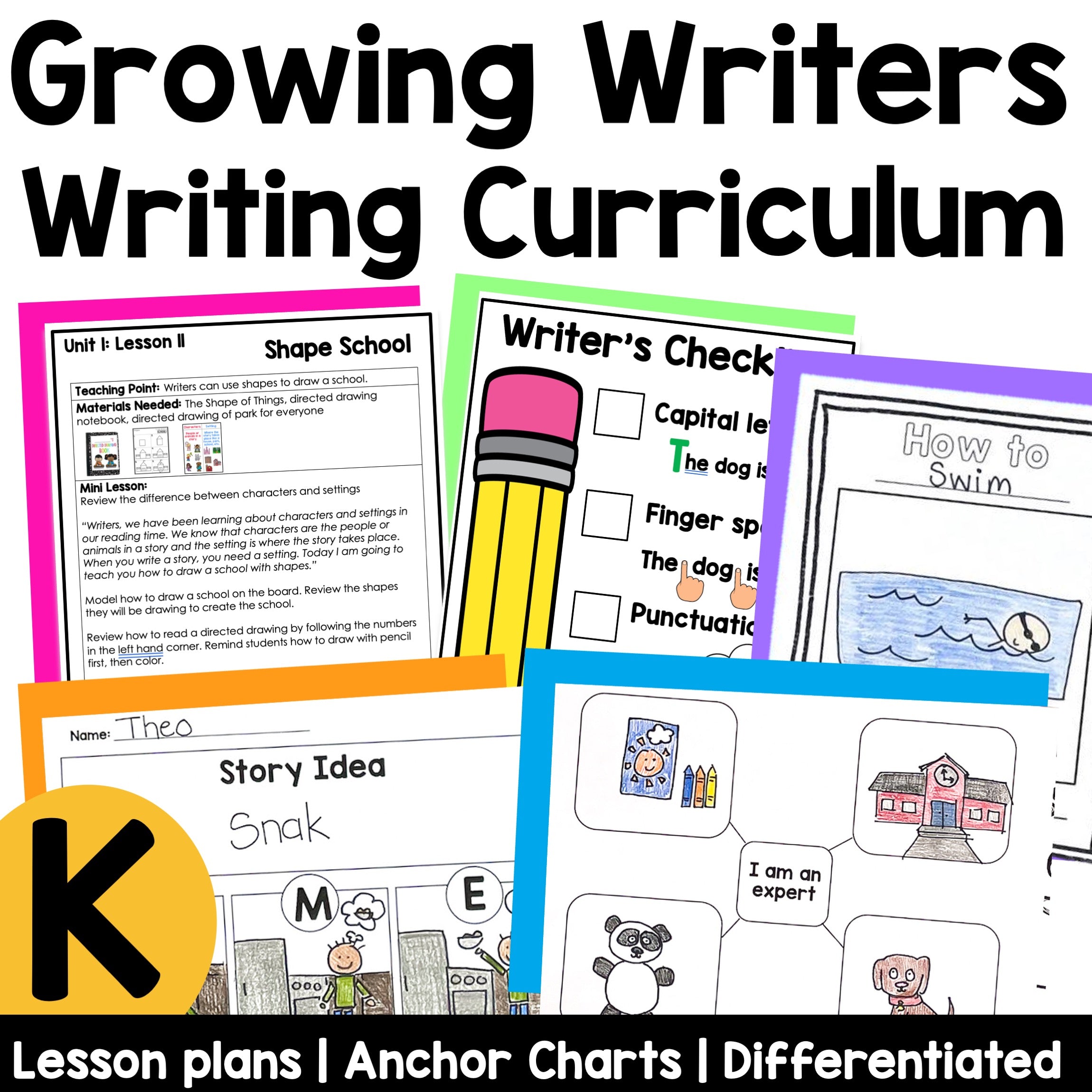 Growing Writers Kindergarten Writing Curriculum and Lesson Plans Unit ...