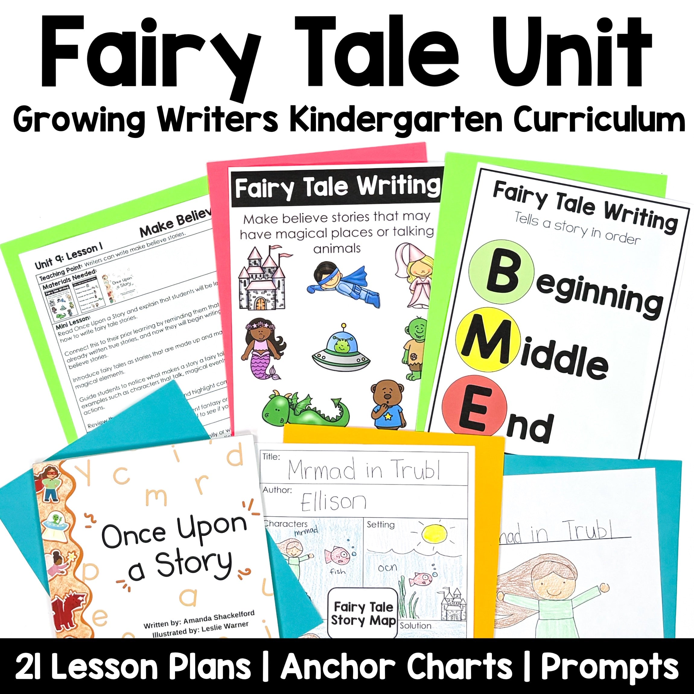 Kindergarten Fairy Tale Writing Unit Growing Writers Kindergarten Curr ...