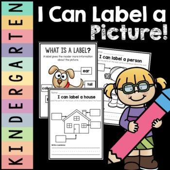I Can Label a Picture | Kindergarten Writing | Workshop | Labeling ...