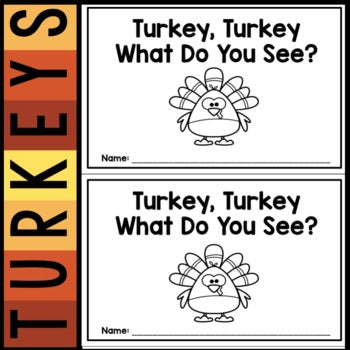 Turkey, Turkey What Do You See? | Emergent Reader | Turkeys ...